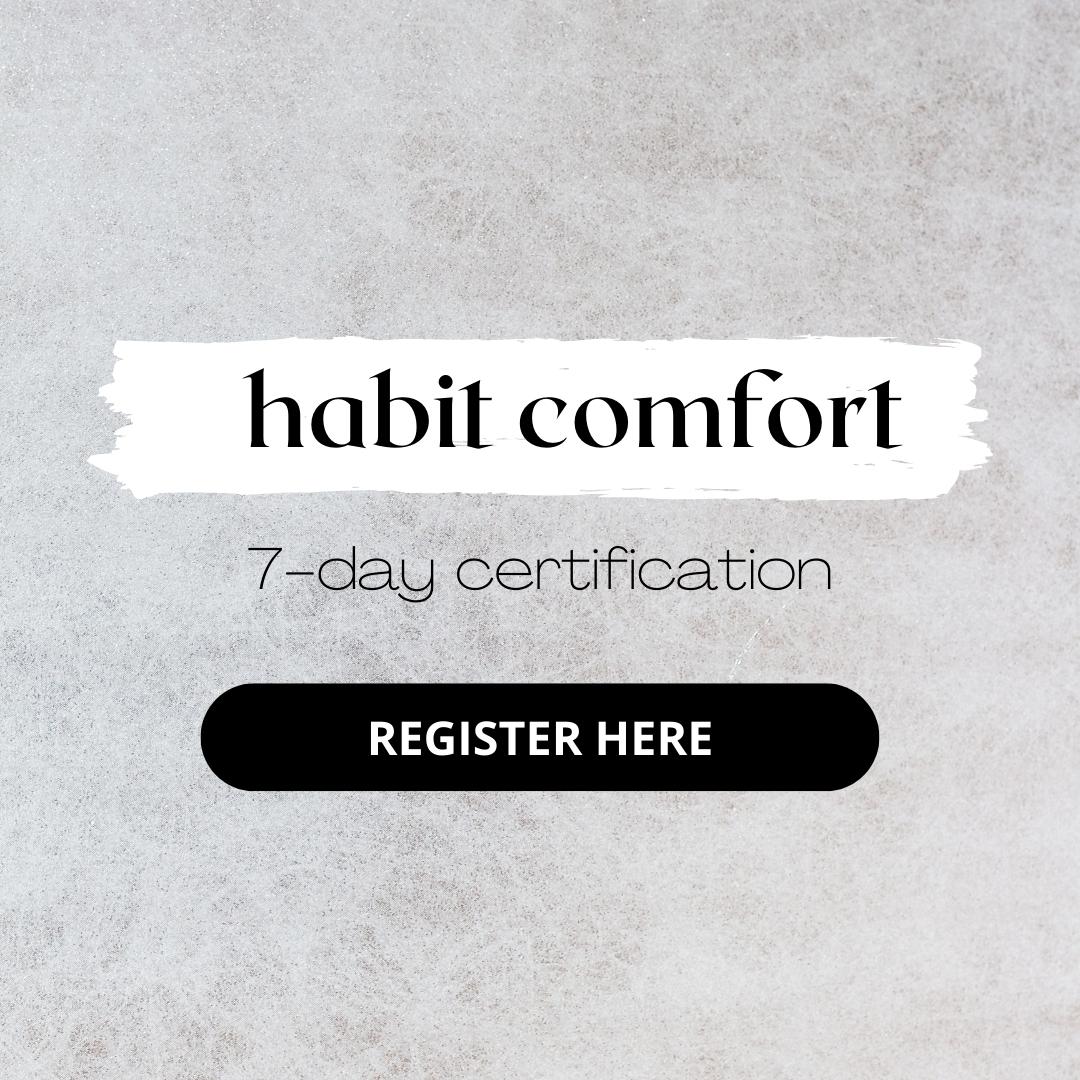 HEM Comfort – Habit Extension Method